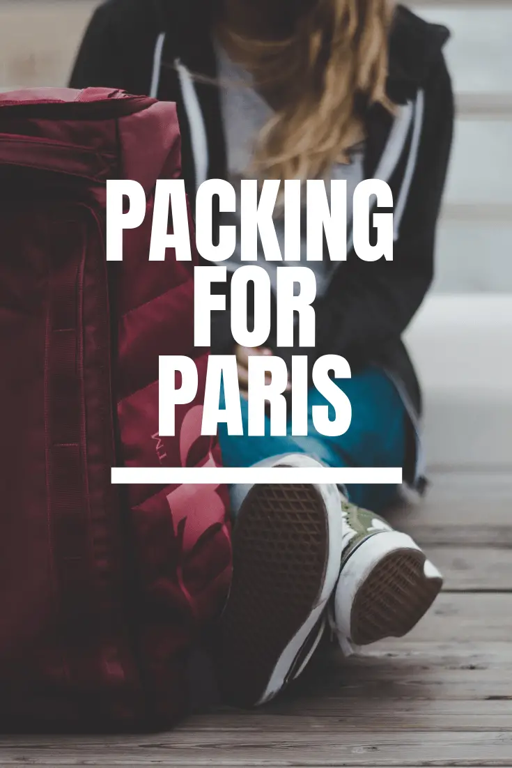 What to Pack for Paris: The Master Guide - My Canadian Passport