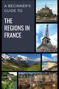 A Beginner’s Guide to the Regions in France - My Canadian Passport