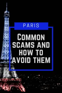 Common Scams in Paris and How to Avoid Them - My Canadian Passport